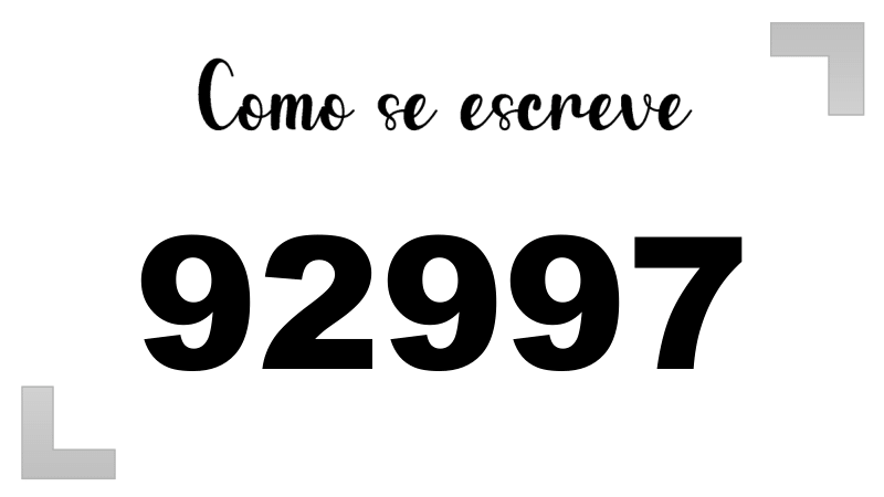 Como Escrever o Número 92997: Extenso, Inglês e Ordinal | Letras FF